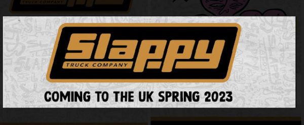 Slappy Trucks – Nineteen76 Distribution